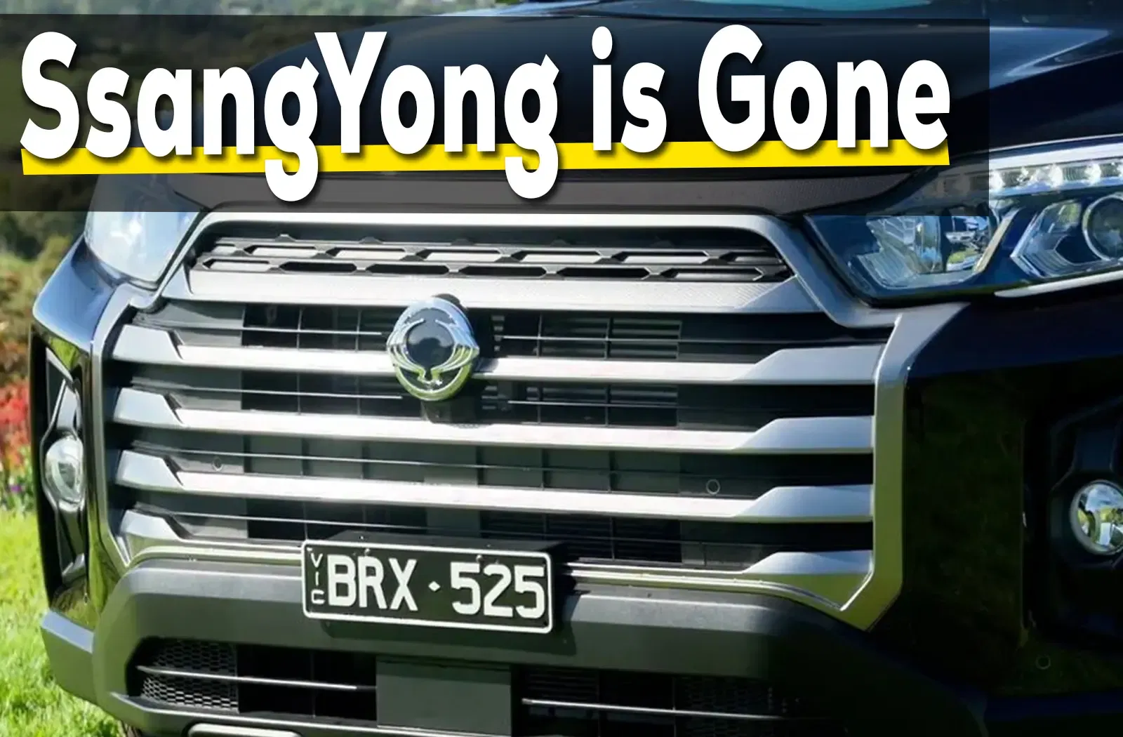 The SsangYong Brand is Officially Dead in Australia - CarSauce